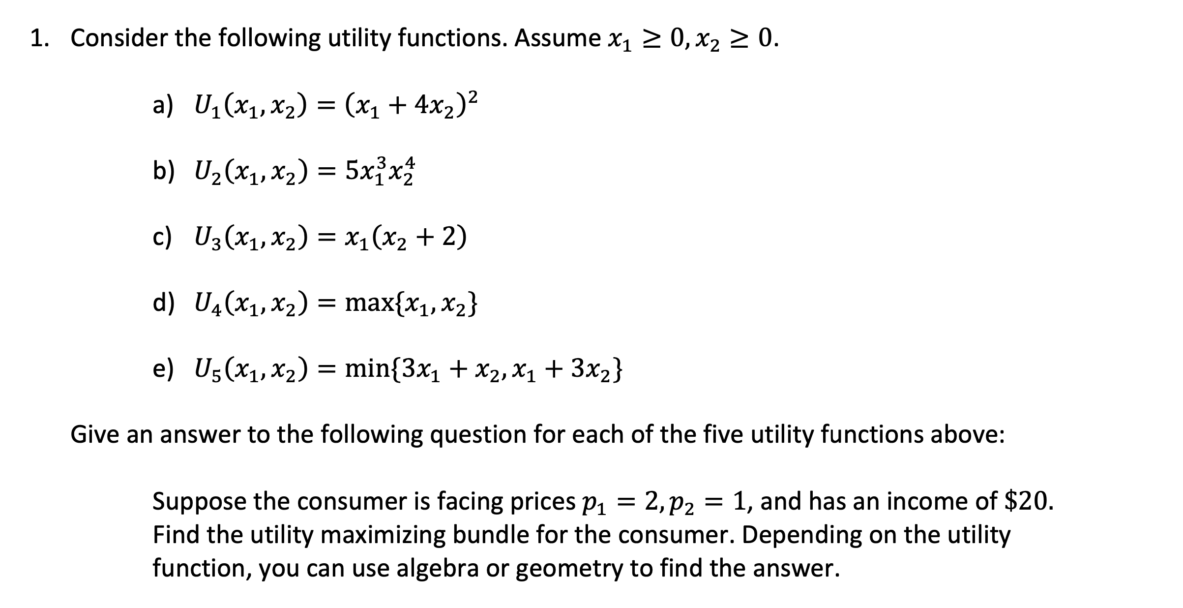 Solved Consider the following utility functions. Assume | Chegg.com
