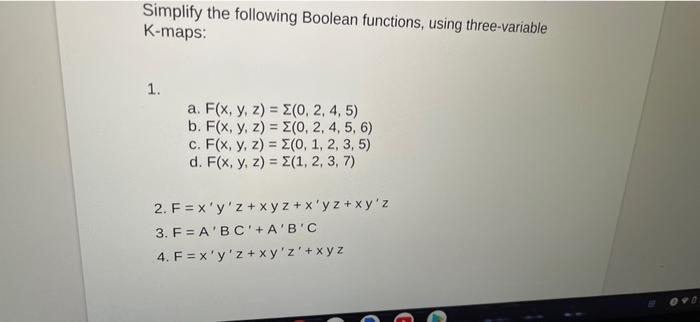 Solved Simplify the following Boolean functions, using | Chegg.com