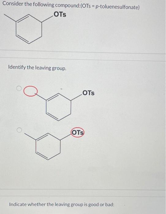 Solved Consider the following compound:(OTS | Chegg.com