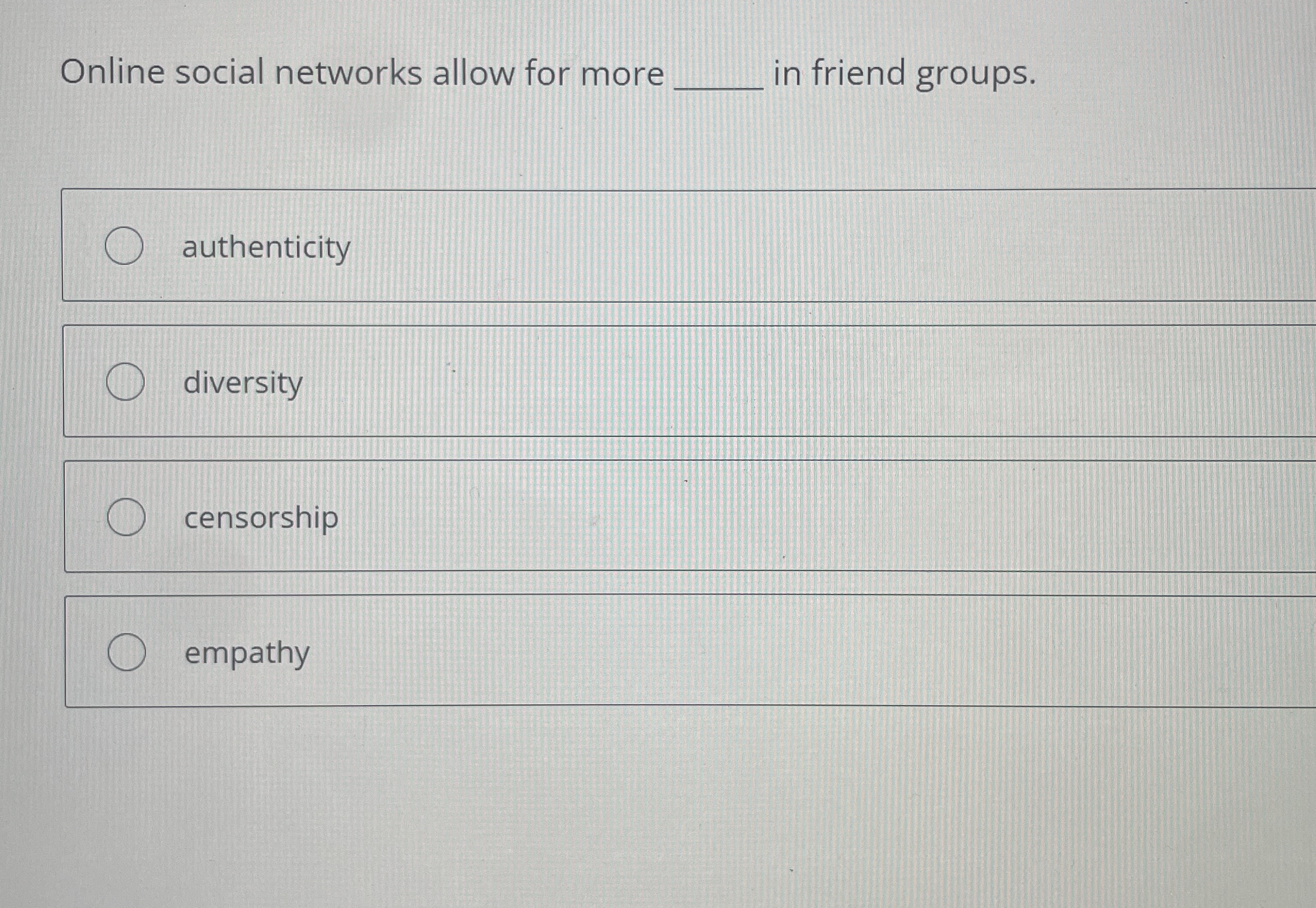 Solved Online social networks allow for morein friend | Chegg.com