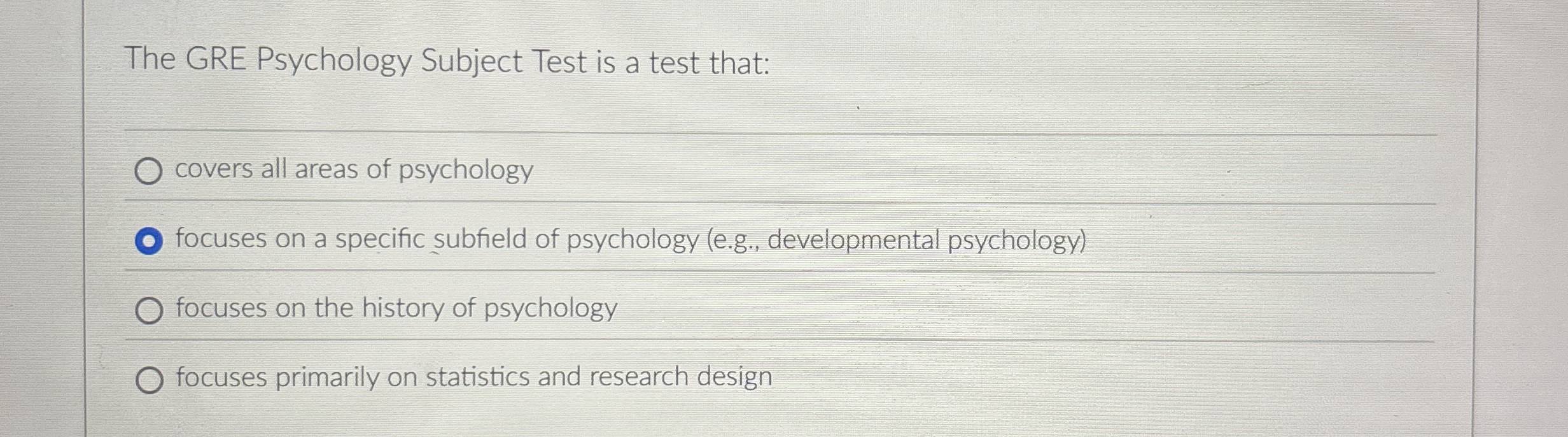 Solved The GRE Psychology Subject Test is a test | Chegg.com
