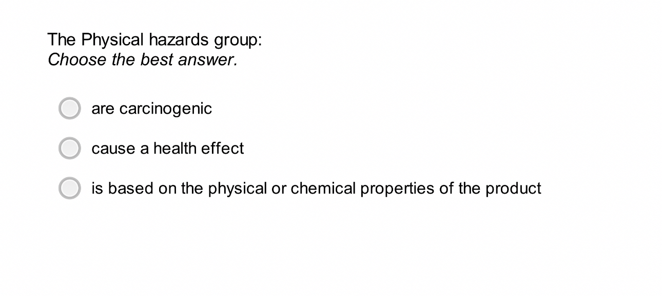 Solved The Physical hazards group:Choose the best answer.are | Chegg.com