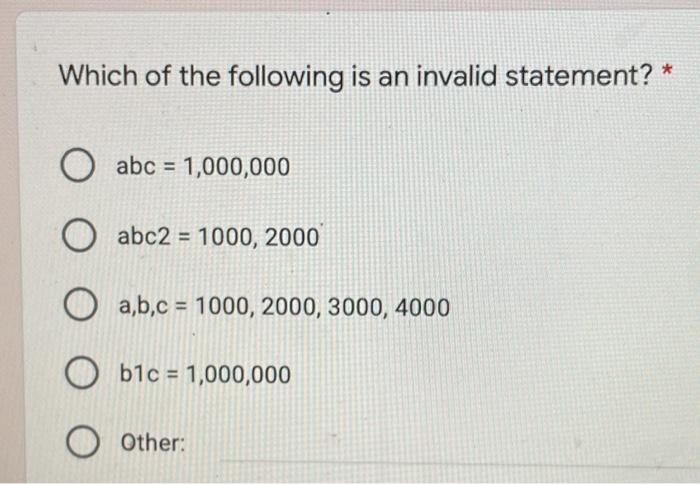 Solved Which of the following is an invalid statement? abc = | Chegg.com