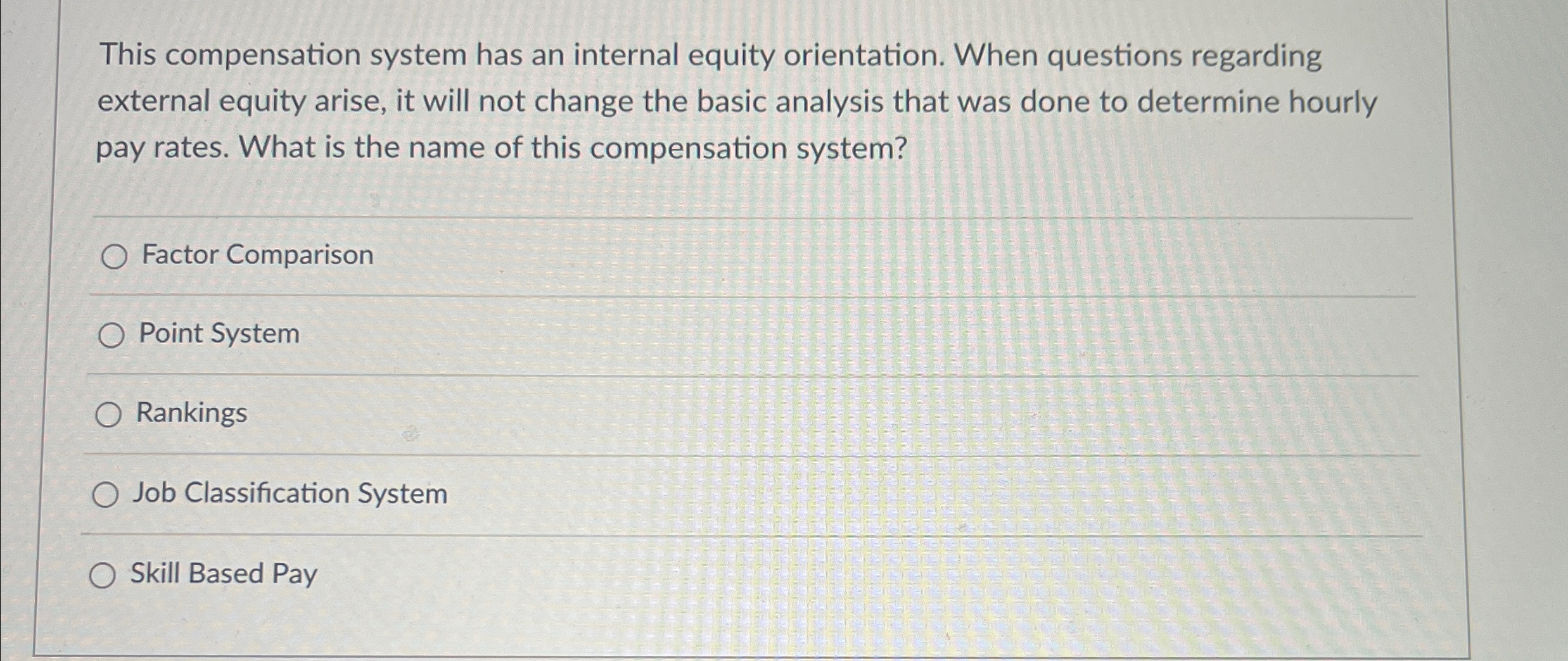 Solved This compensation system has an internal equity | Chegg.com
