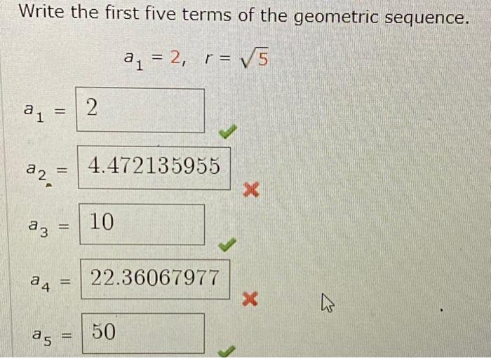 Solved Write the first five terms of the geometric sequence. | Chegg.com