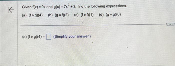 Solved Given f(x)=9x and g(x)=7x2+3, find the following | Chegg.com