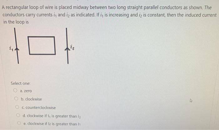 Solved A rectangular loop of wire is placed midway between | Chegg.com