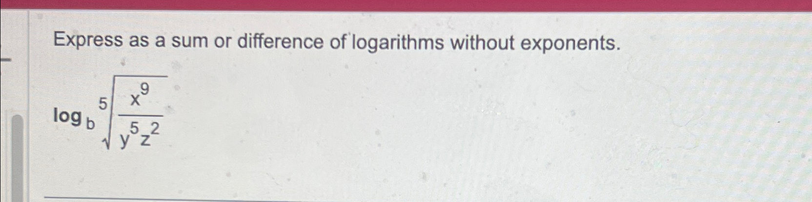 Solved Express as a sum or difference of logarithms without | Chegg.com