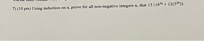 Solved 7) (10pts) Using induction on n, prove for all | Chegg.com