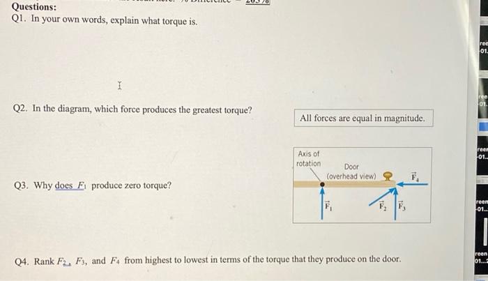 Solved Questions: Q1. In your own words, explain what torque | Chegg.com