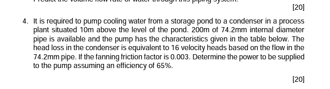 Solved [20]4. ﻿It is required to pump cooling water from a | Chegg.com