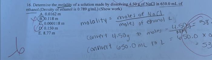 Solved 16. Determine the molality of a solution made by | Chegg.com