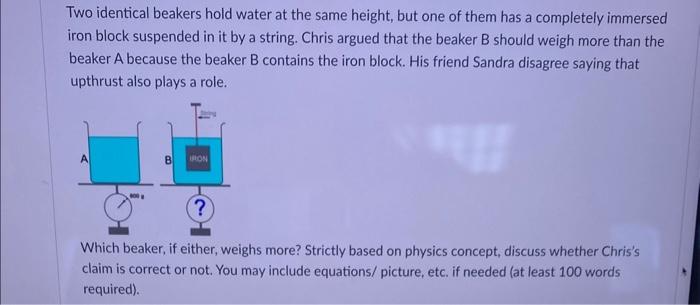 Solved Two identical beakers hold water at the same height, | Chegg.com