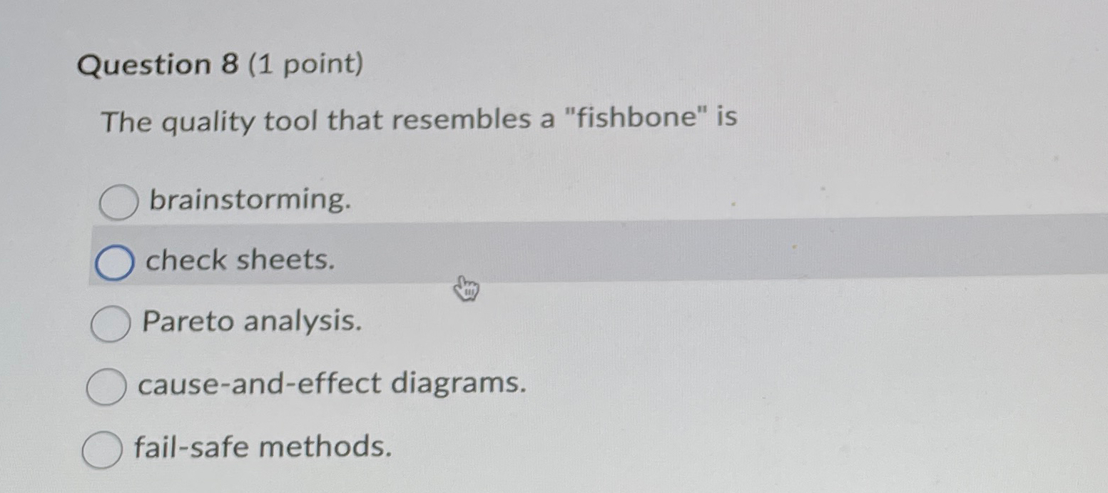 Solved Question 8 (1 ﻿point)The quality tool that resembles | Chegg.com