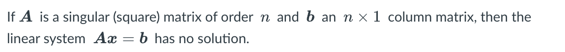 Solved If A ﻿is a singular (square) ﻿matrix of order n ﻿and | Chegg.com
