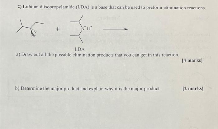 Solved 2) Lithium diisopropylamide (LDA) is a base that can | Chegg.com