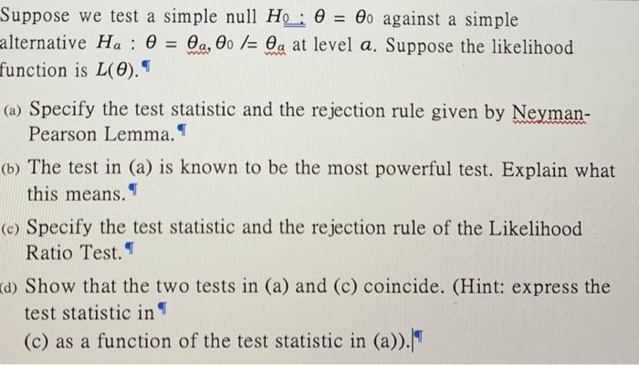 Solved Suppose we test a simple null Ho : 0 = 0o against a | Chegg.com