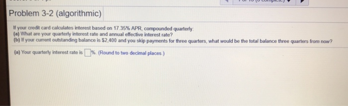 Solved Problem 3-2 (algorithmic) If your credit card | Chegg.com