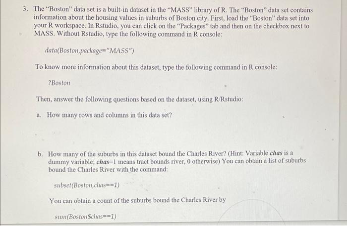 Solved 3. The "Boston" data set is a built-in dataset in the | Chegg.com
