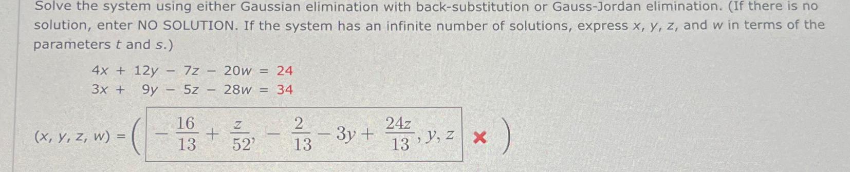 Solved Solve the system using either Gaussian elimination | Chegg.com