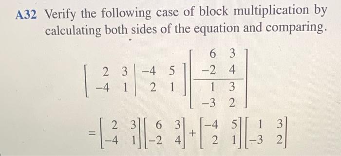 Solved A32 Verify the following case of block multiplication | Chegg.com