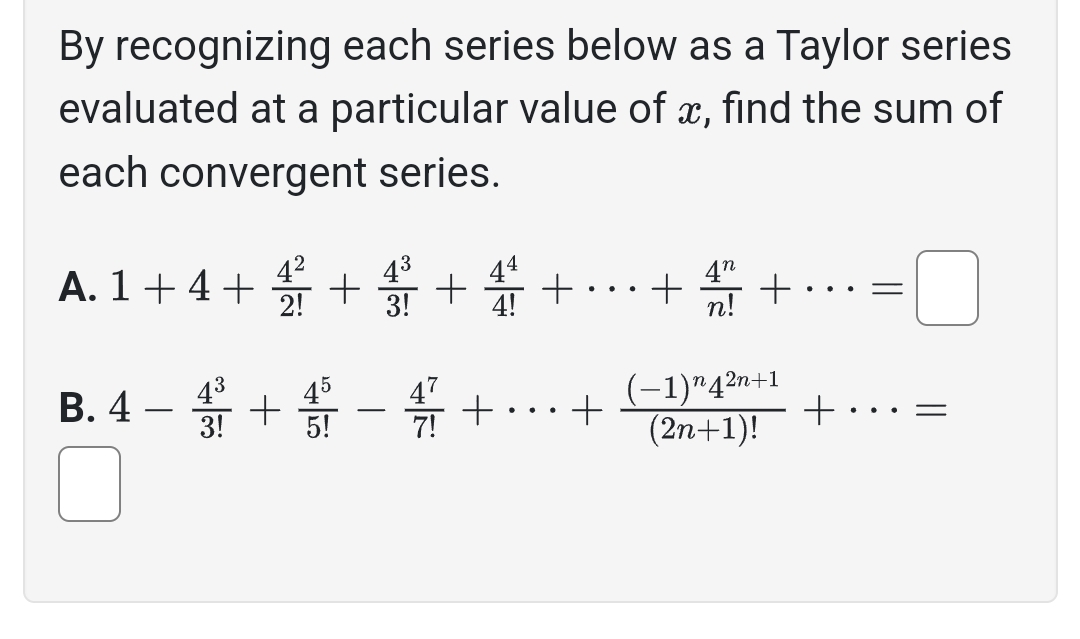 Solved By recognizing each series below as a Taylor series | Chegg.com