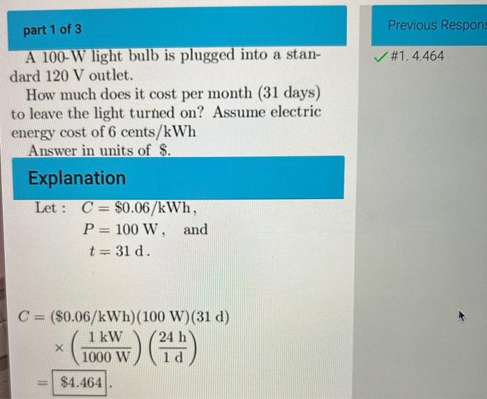 Solved part 1 of 3 A 100 -W light bulb is plugged into a | Chegg.com