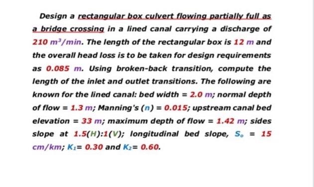 Design a rectangular box culvert flowing partially | Chegg.com