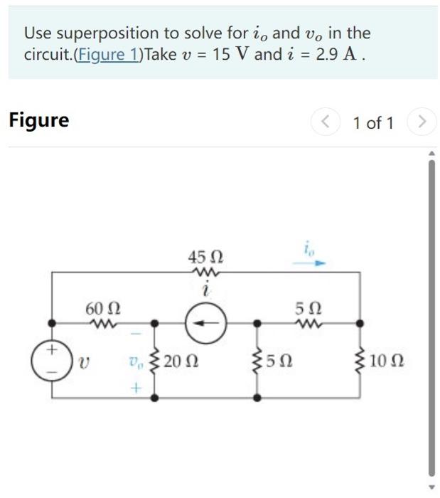 Solved Use superposition to solve for io and vo in the | Chegg.com