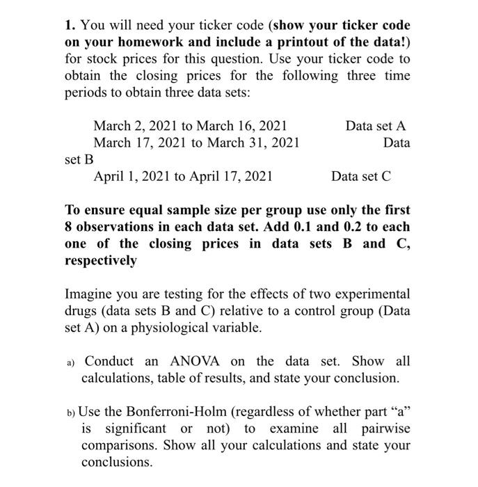 Solved 1. You will need your ticker code (show your ticker | Chegg.com