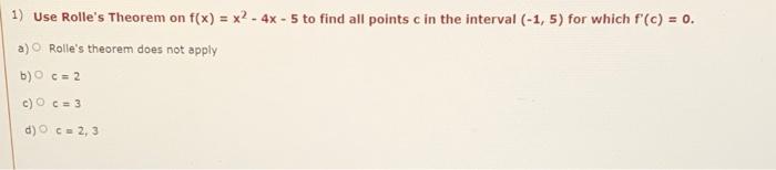 Solved 1) Use Rolle's Theorem on f(x)=x2−4x−5 to find all | Chegg.com