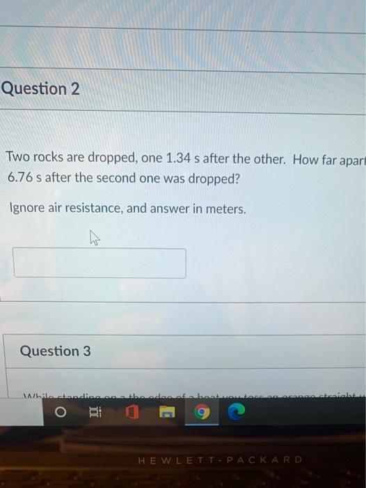 Solved Question 2 Two rocks are dropped, one 1.34 s after | Chegg.com