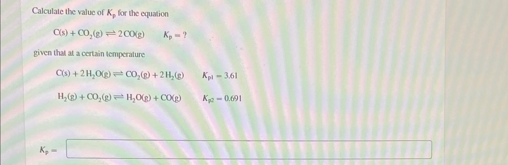 Solved Calculate the value of Kp ﻿for the | Chegg.com