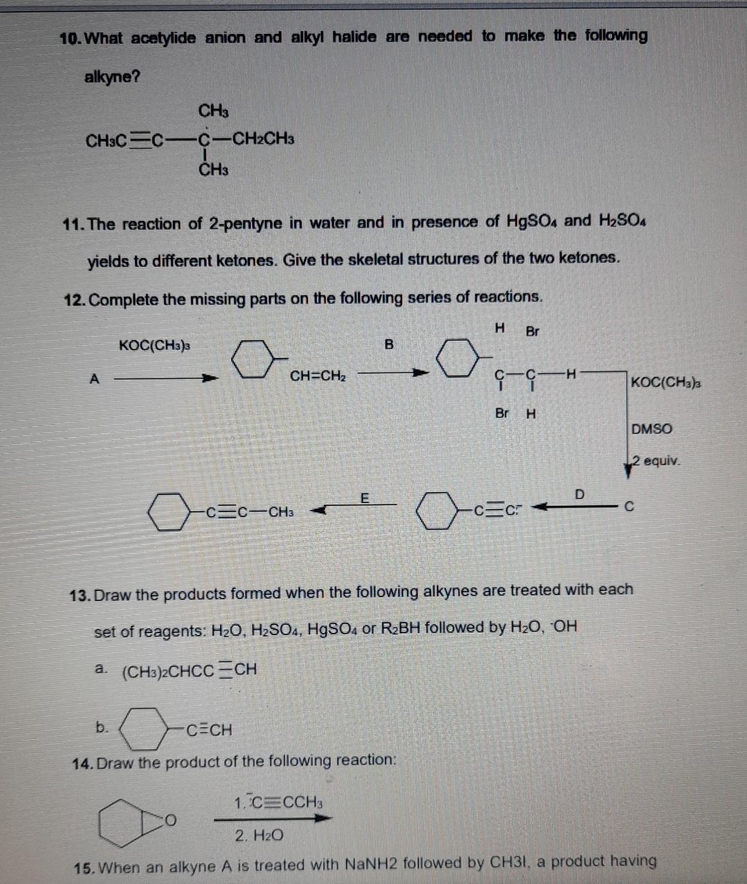 Solved 10. What acetylide anion and alkyl halide are needed | Chegg.com