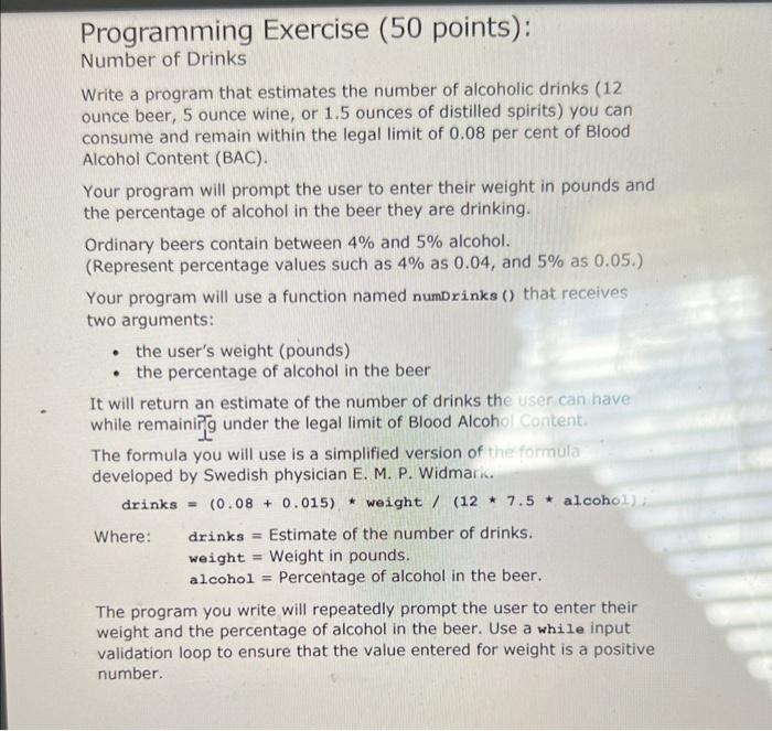 Solved Number of Drinks Write a program that estimates the | Chegg.com