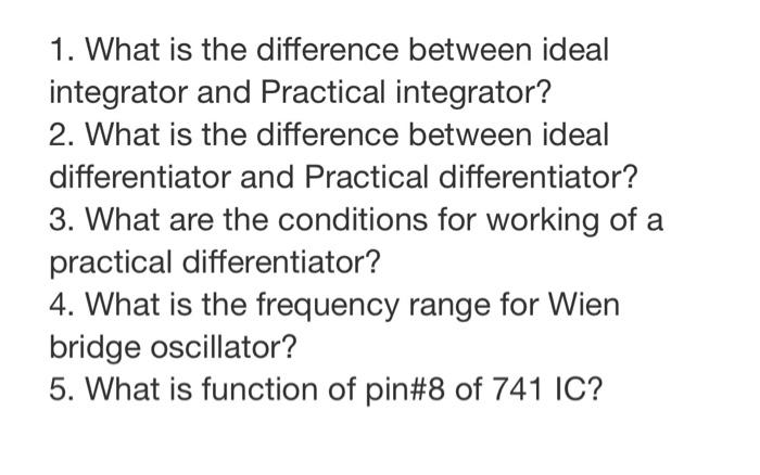 Solved 1. What is the difference between ideal integrator | Chegg.com