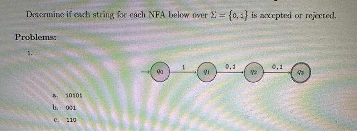 Solved Determine if each string for each NFA below over | Chegg.com