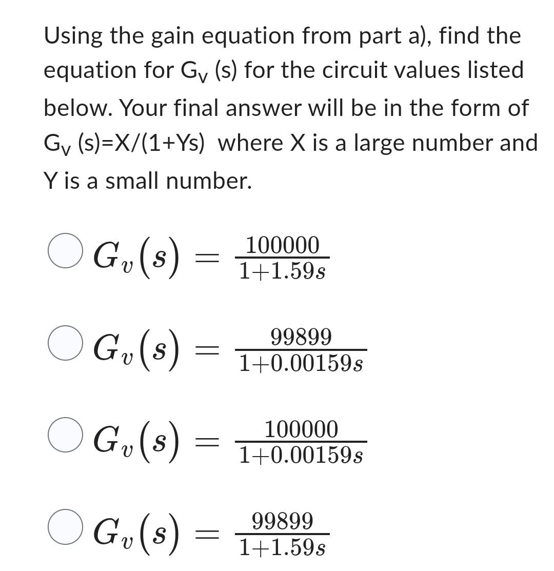 Solved Using the gain equation from part a), find the | Chegg.com