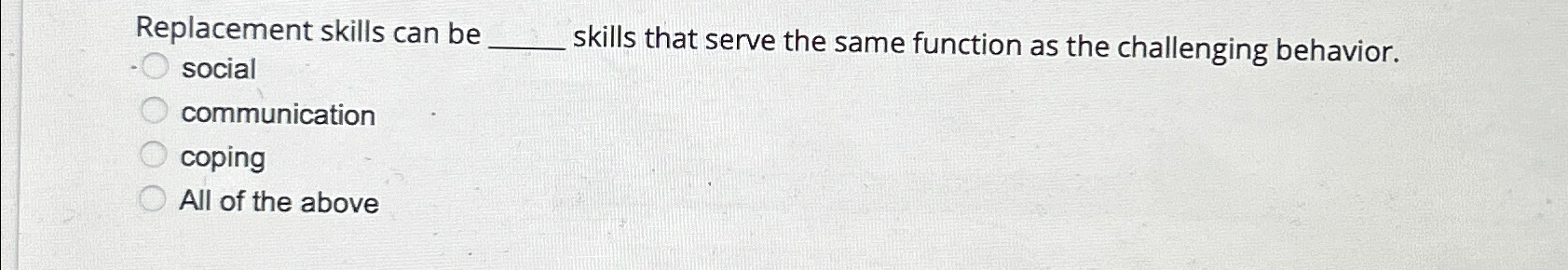 Solved Replacement skills can be skills that serve the same | Chegg.com