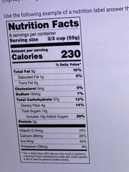 Solved Use the following example of a nutrition label answer | Chegg.com