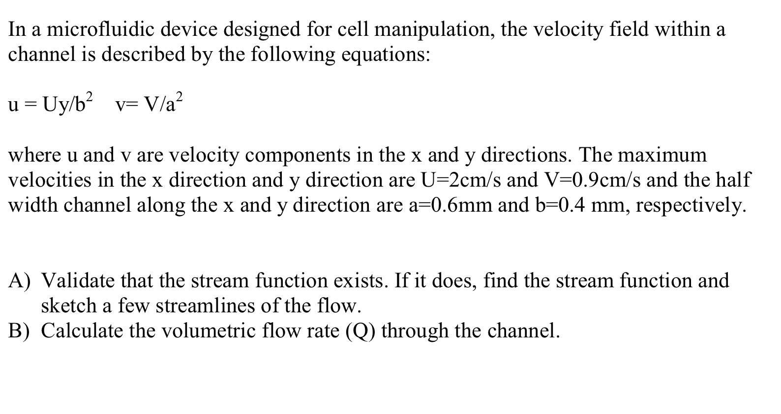 Solved In a microfluidic device designed for cell | Chegg.com