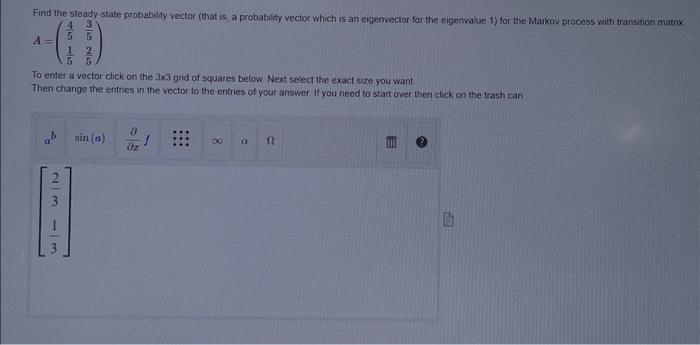 Solved Find the steady-state probability vector (that is, a | Chegg.com