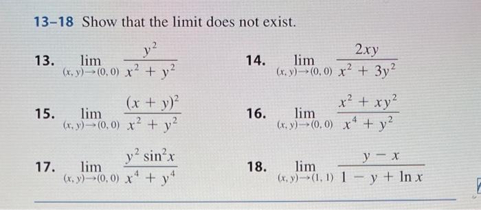 Solved 13-18 Show that the limit does not exist. 13. | Chegg.com