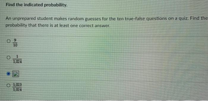 Solved Find the indicated probability. An unprepared student | Chegg.com