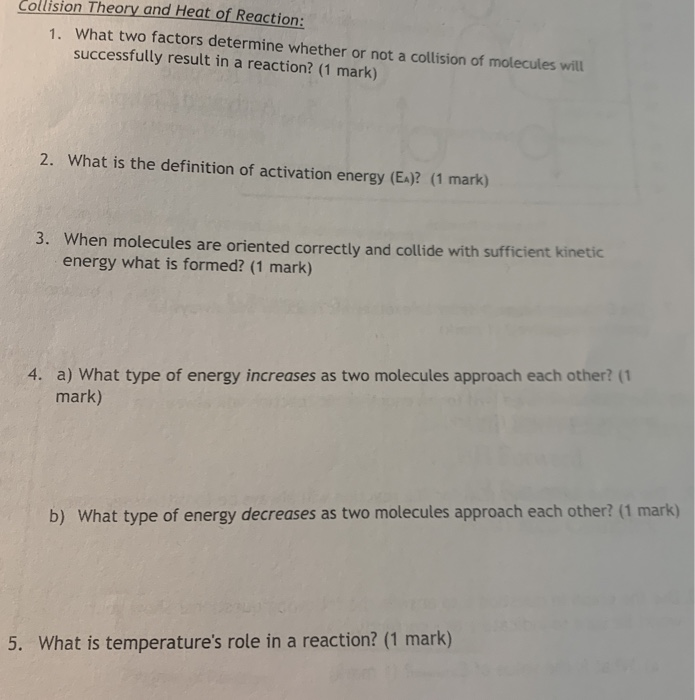 Solved Collision Theory and Heat of Reaction: 1. What two | Chegg.com