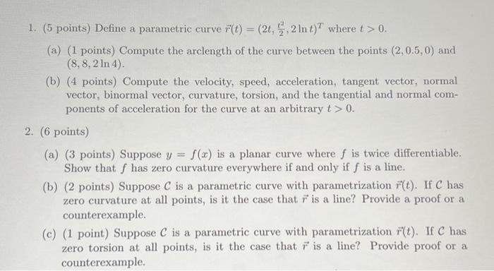 Solved 1. (5 points) Define a parametric curve r(t) = (2t, | Chegg.com