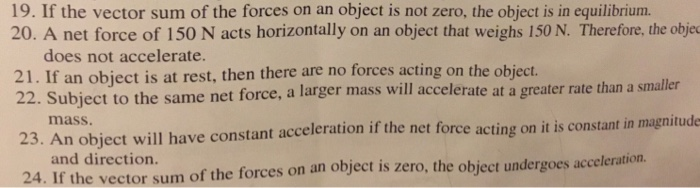 Solved 19. If the vector sum of the forces on an object is | Chegg.com