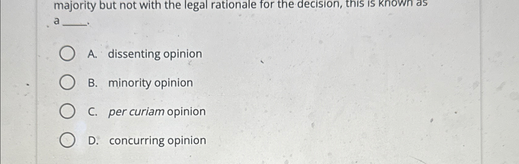 Solved majority but not with the legal rationale for the | Chegg.com