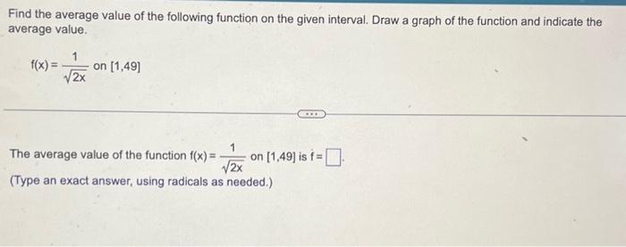 Solved Find the average value of the following function on | Chegg.com