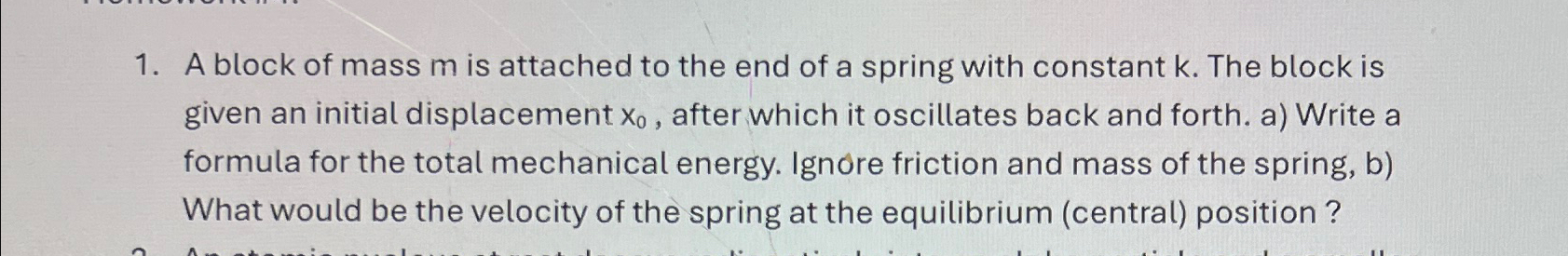 Solved A block of mass m ﻿is attached to the end of a spring | Chegg.com